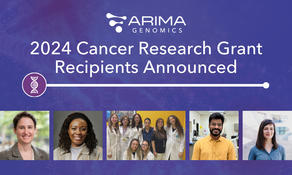 2024 Cancer Research Grant Recipients Announced – Arima Genomics
