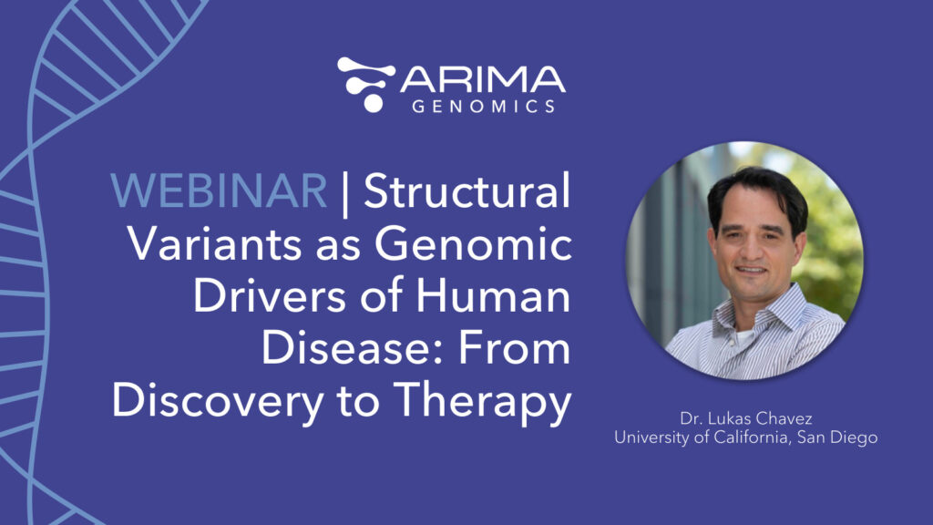 Arima Genomics – Discover the Power of 3D Genomics Arima Genomics – Discover the Power of 3D Genomics