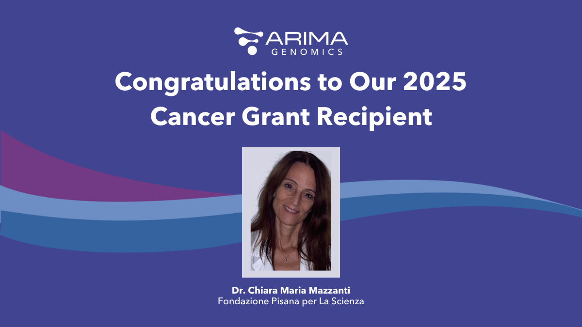 Congratulations to Our 2025 Cancer Research Grant Winner – Arima Genomics